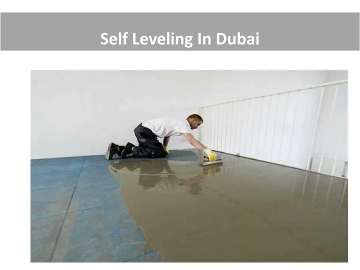PPT - Self Leveling In Dubai PowerPoint Presentation, free download ...