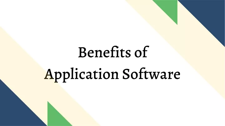 PPT - Benefits of Application Software PowerPoint Presentation, free ...