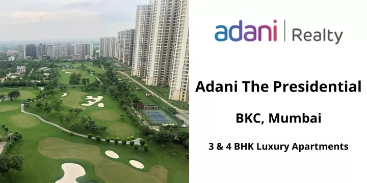 PPT - Adani The Presidential BKC Mumbai | E-Brochure PowerPoint ...