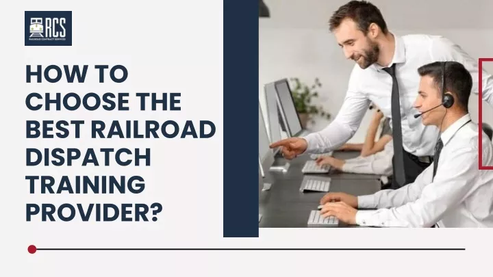 PPT - How to Choose the Best Railroad Dispatch Training Provider ...