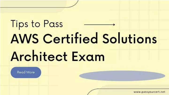 PPT - Tips to Pass AWS Certified Solutions Architect Exam PowerPoint Presentation - ID:11537051