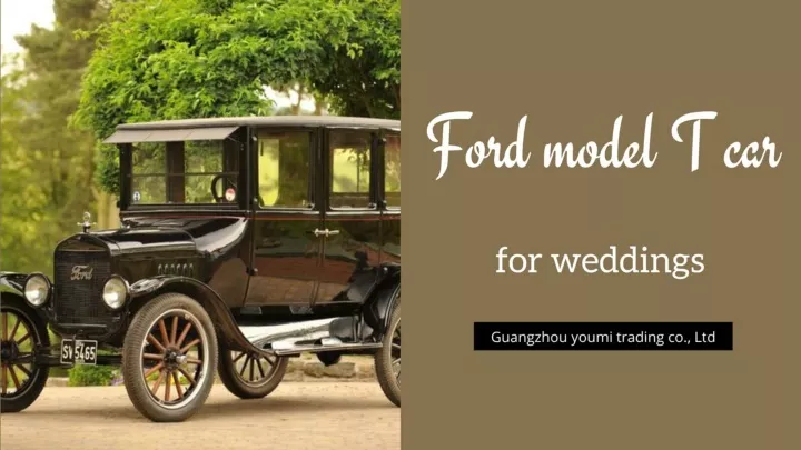 PPT - Ford model T car and other grand vehicles for weddings PowerPoint ...