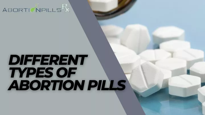 PPT - Different types of abortion pills PowerPoint Presentation, free ...