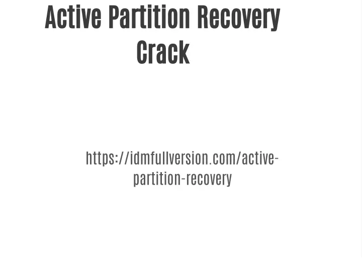 PPT - Active Partition Recovery Crack PowerPoint Presentation, free ...