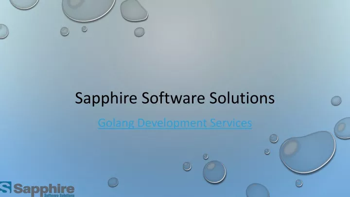 PPT - Golang Development Services | Sapphire Software Solutions ...