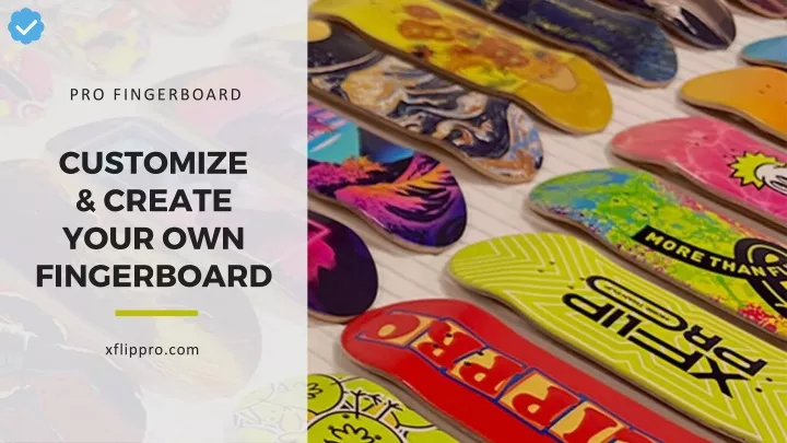 PPT - Customize And Create Your Own Fingerboard | XFlippro PowerPoint ...