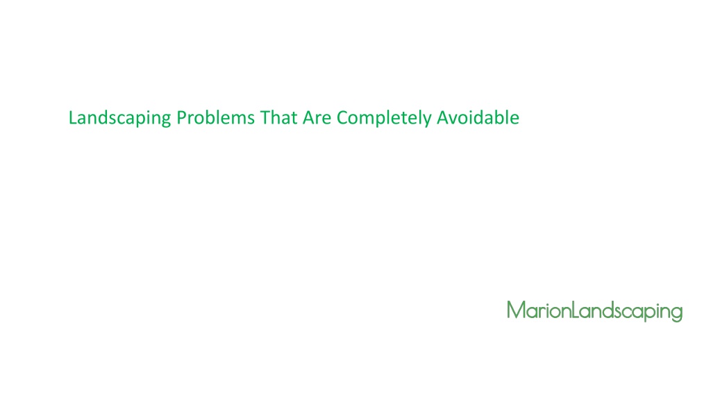 PPT - Get Landscaping Services from Marion landscaping PowerPoint ...