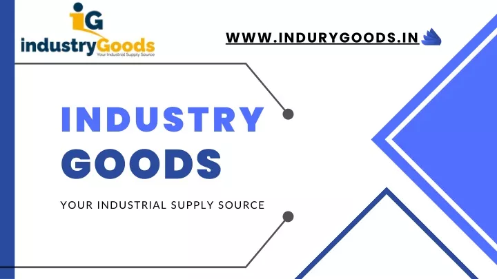PPT - Industry Goods PowerPoint Presentation, free download - ID:11544195