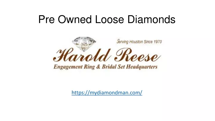 PPT - Pre Owned Loose Diamonds PowerPoint Presentation, free download ... PPT - Pre Owned Loose Diamonds PowerPoint Presentation, free download ...