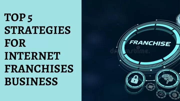 PPT - Top 5 Strategies For Internet Franchises Business PowerPoint ...