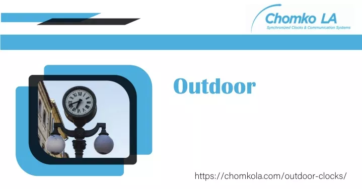 PPT - Manage the Set Up of Outdoor Lamp Post Clock- Chomko LA ...