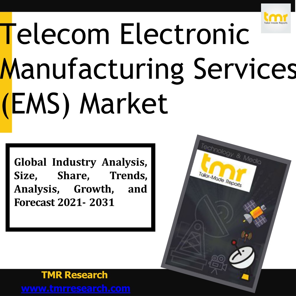 PPT - Who are the key companies in the Global Market for Telecom Electronic Manufactur ...