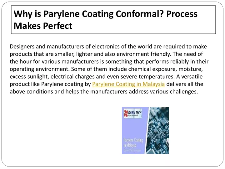 PPT - Why is Parylene Coating Conformal Process Makes Perfect ...