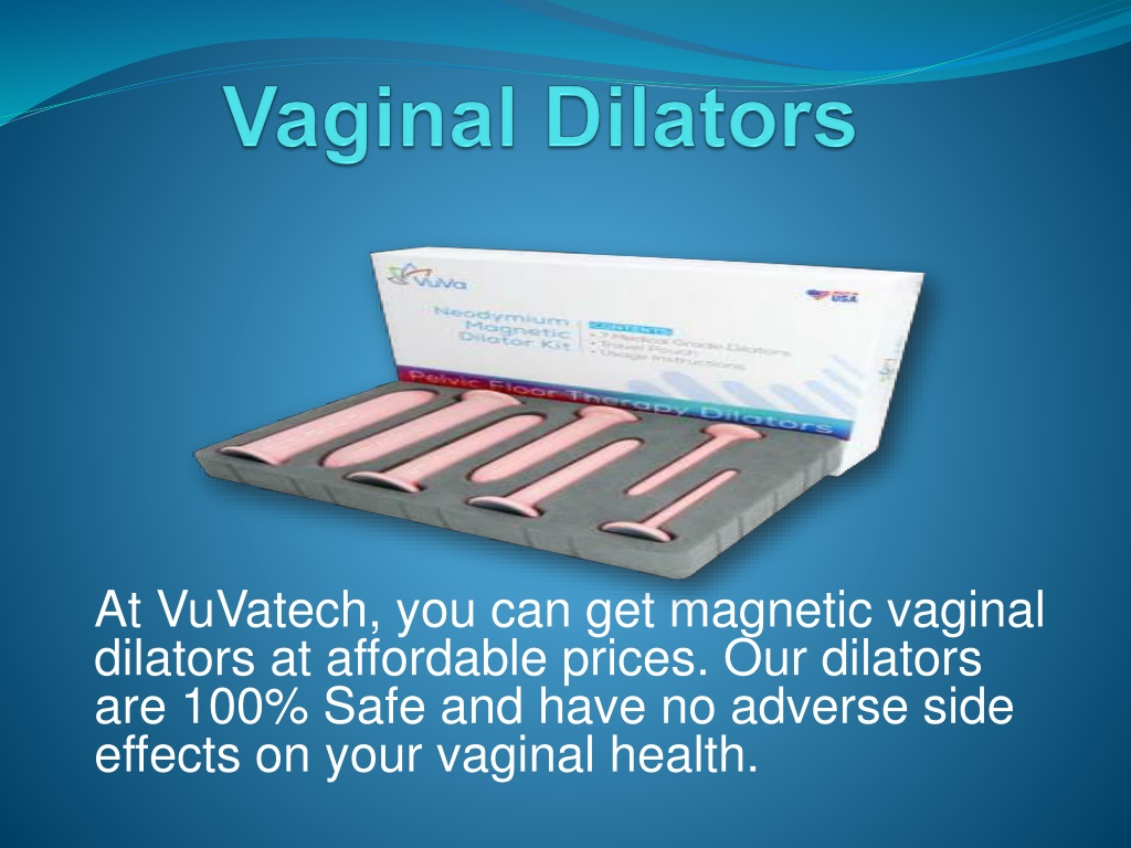 Ppt Vaginal Dilators Powerpoint Presentation Free Download Id 11549794