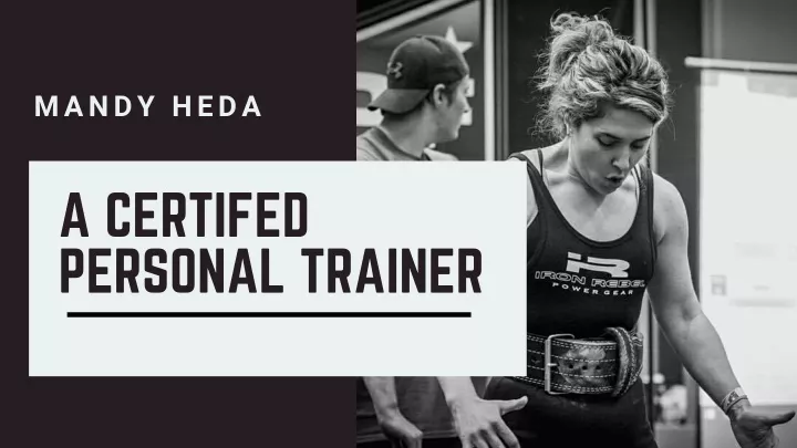 PPT - Mandy Heda - A Certifed Personal Trainer PowerPoint Presentation ...