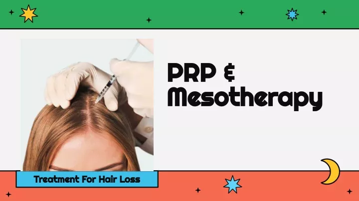 PPT - Best PRP And Mesotherapy Treatment For Hair PowerPoint ...