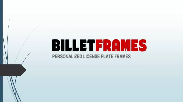 PPT - Why Personalized License Plate Frames? PowerPoint Presentation ...