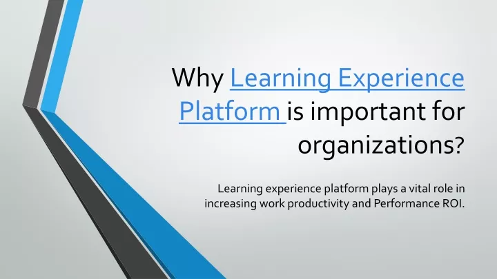 PPT - Learning experience platform PowerPoint Presentation, free ...