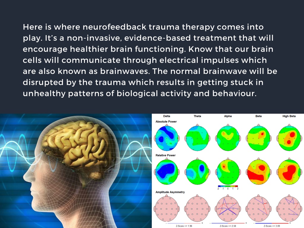 PPT - Know About Neurofeedback Trauma Therapy And Its Main Goal ...