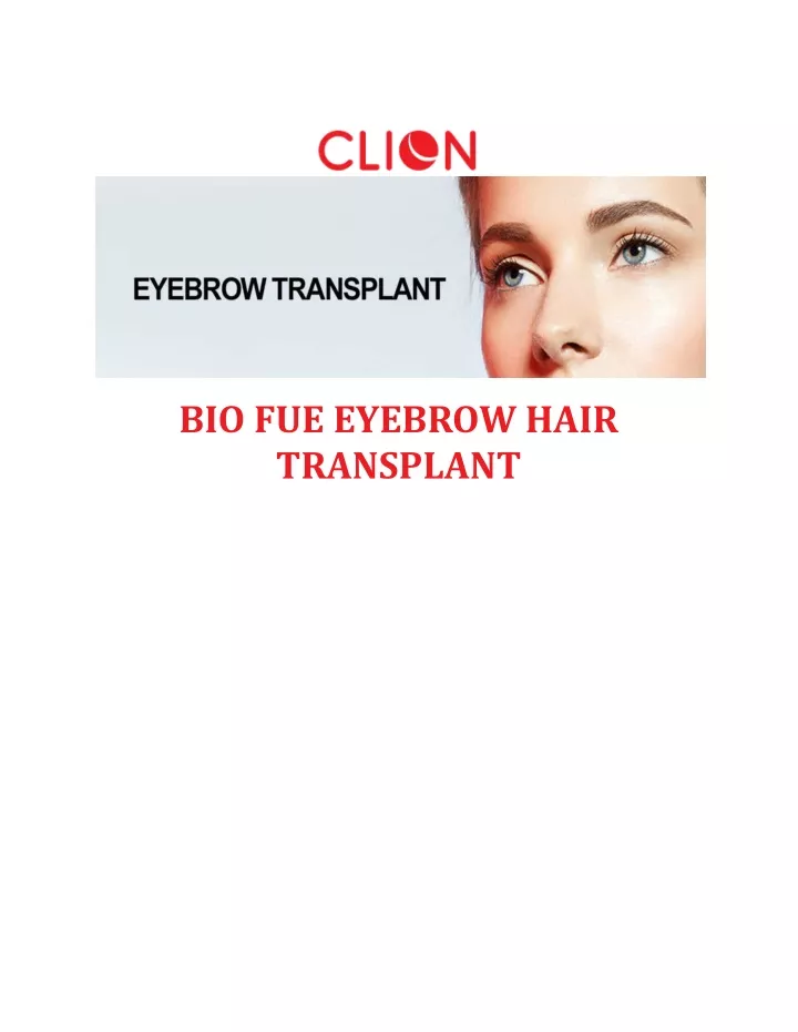 Ppt Bio Fue Eyebrow Hair Transplant Powerpoint Presentation Free