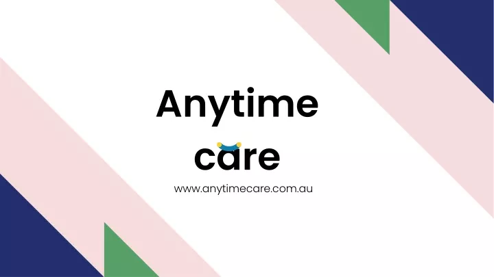 PPT - Anytime care PowerPoint Presentation, free download - ID:11558193
