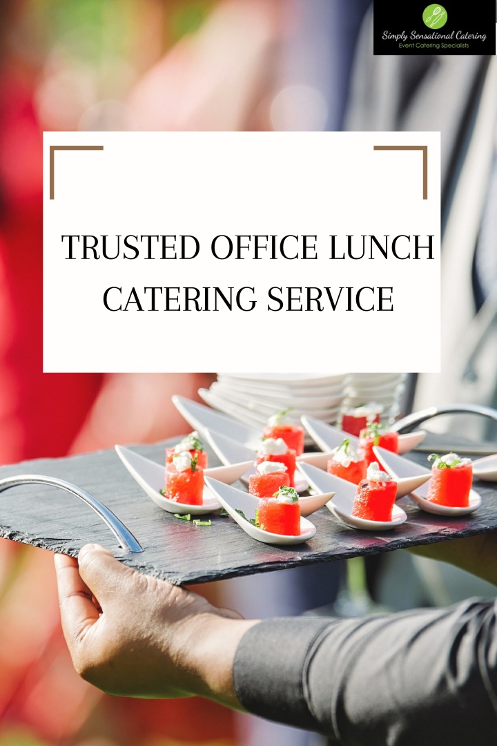 PPT - Trusted Office Lunch Catering Service PowerPoint Presentation ...