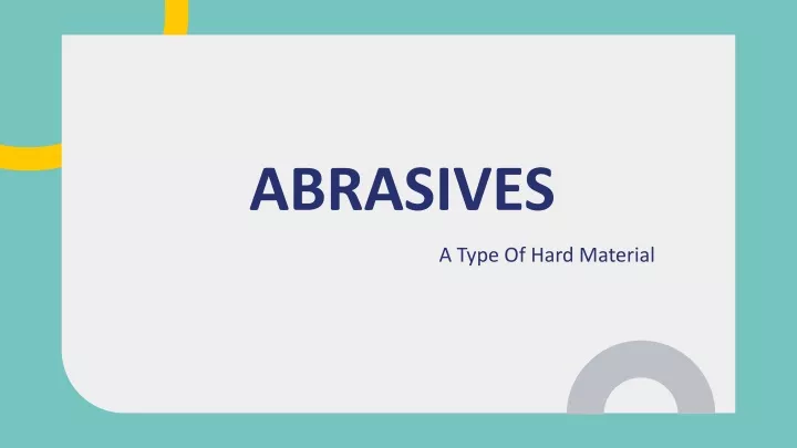 PPT - Abrasives PowerPoint Presentation, free download - ID:11560468