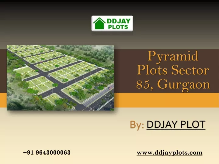 PPT - Pyramid Plots Sector 85, Gurgaon | Call 91 9643000063 PowerPoint ...