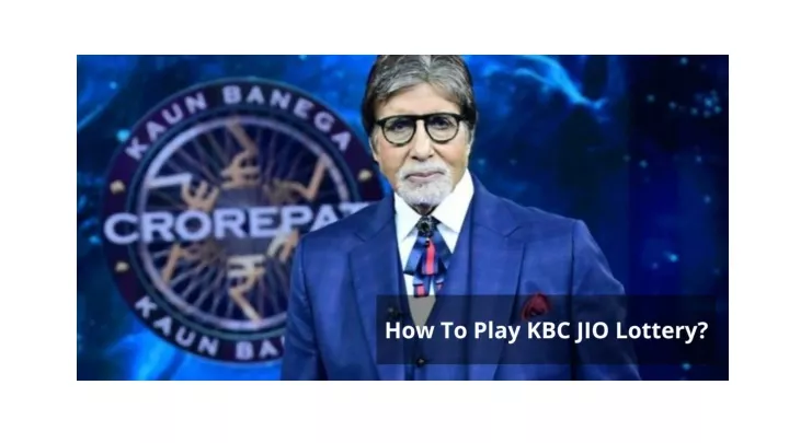 PPT - HOW TO PLAY KBC JIO LOTTERY PowerPoint Presentation, free ...