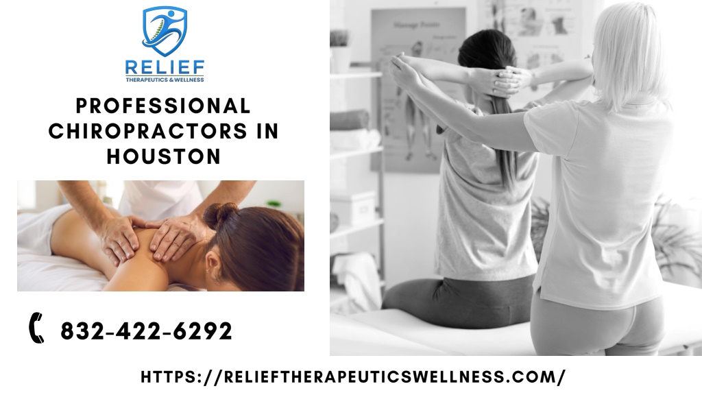 PPT - Professional Chiropractors In Houston | Relief Therapeutics ...