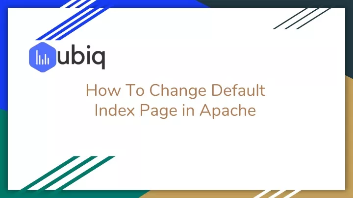 PPT - How to Change Default Index Page Apache PowerPoint Presentation, free download - ID:11564532