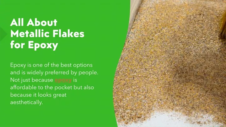 PPT - All About Metallic Flakes for Epoxy PowerPoint Presentation, free ...