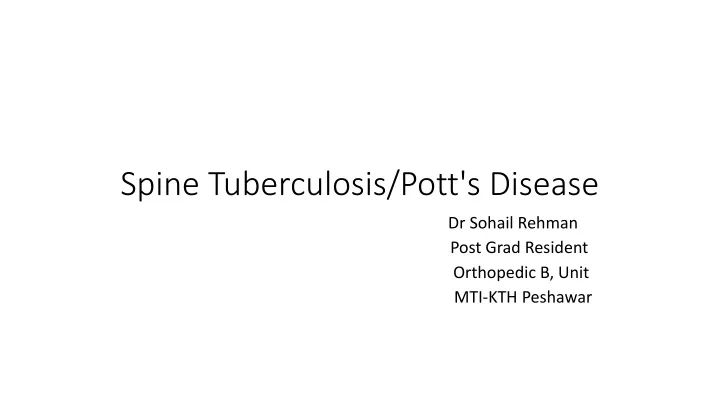 PPT - SPINE TUBERCULOSIS PowerPoint Presentation, free download - ID ...