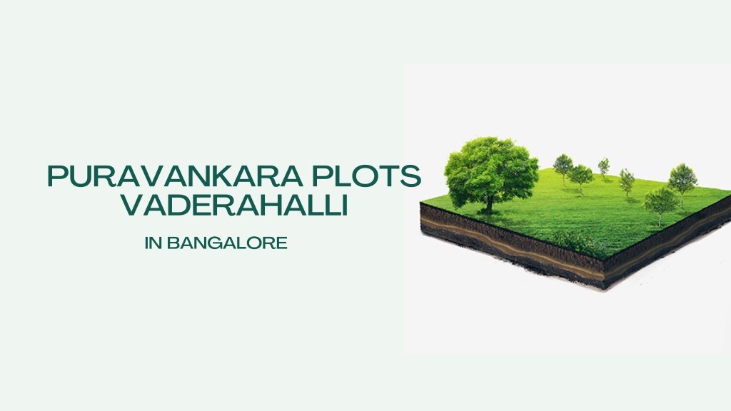 PPT - Puravankara Plots Vaderahalli, Bangalore - Brochure PowerPoint ...