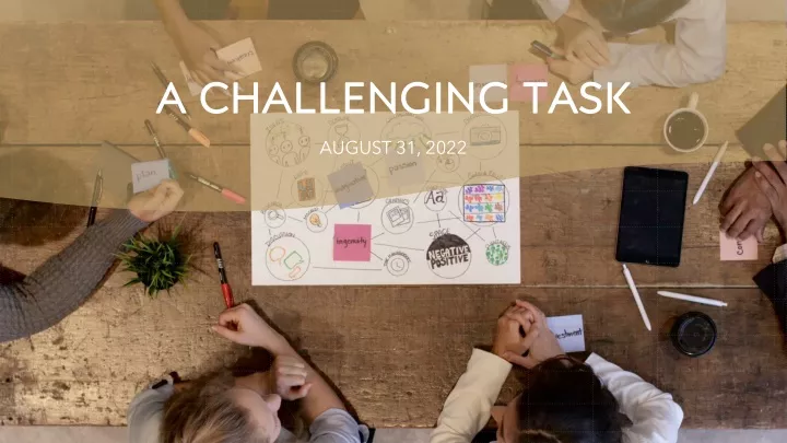 PPT - A CHALLENGING TASK PowerPoint Presentation, free download - ID ...