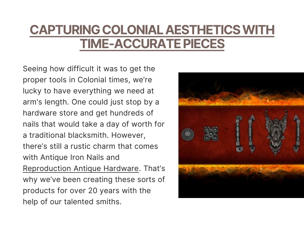 PPT - Make Use Of Antique Iron Nails To Liven Up Your Historical-Themed ...