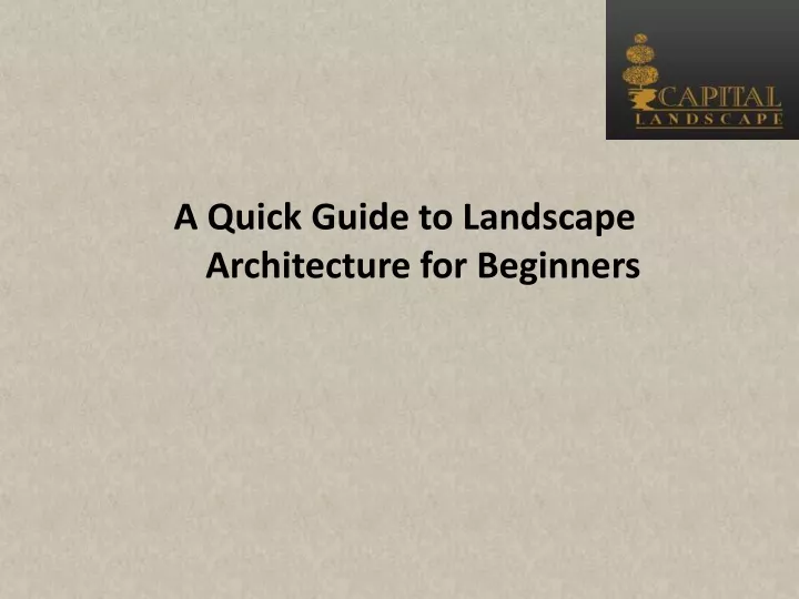 PPT - A Quick Guide to Landscape Architecture for Beginners PowerPoint ...