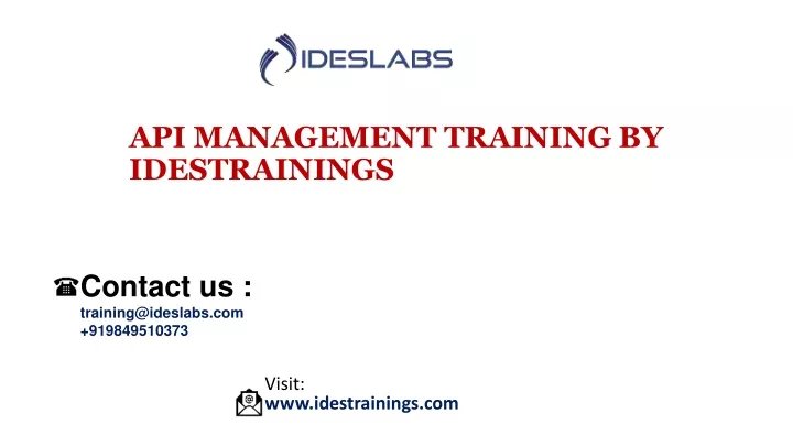 PPT - API MANAGEMENT Training by IDESTRAININGS PowerPoint Presentation ...