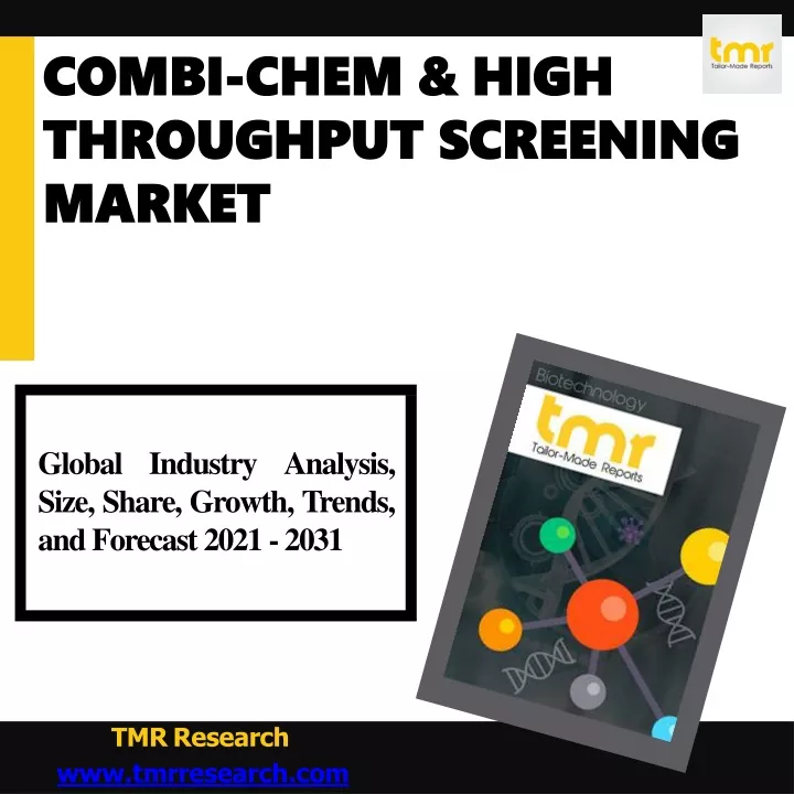 PPT - Combi-chem and High Throughput Screening Market Emerging Trends ...