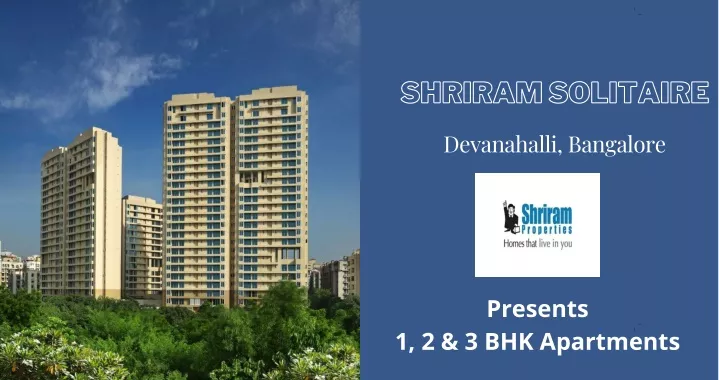 PPT - Shriram Solitaire Devanahalli Bangalore - E-Brochure PowerPoint ...