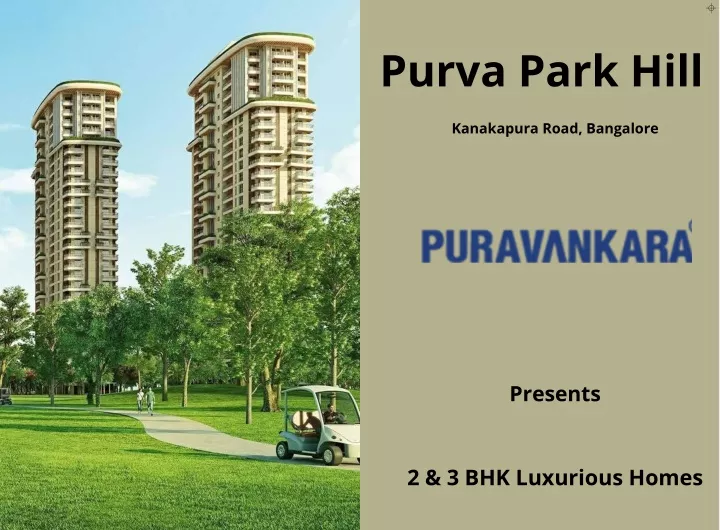 PPT - Purva Park Hill Kanakapura Road Bangalore- E Brochure PowerPoint ...