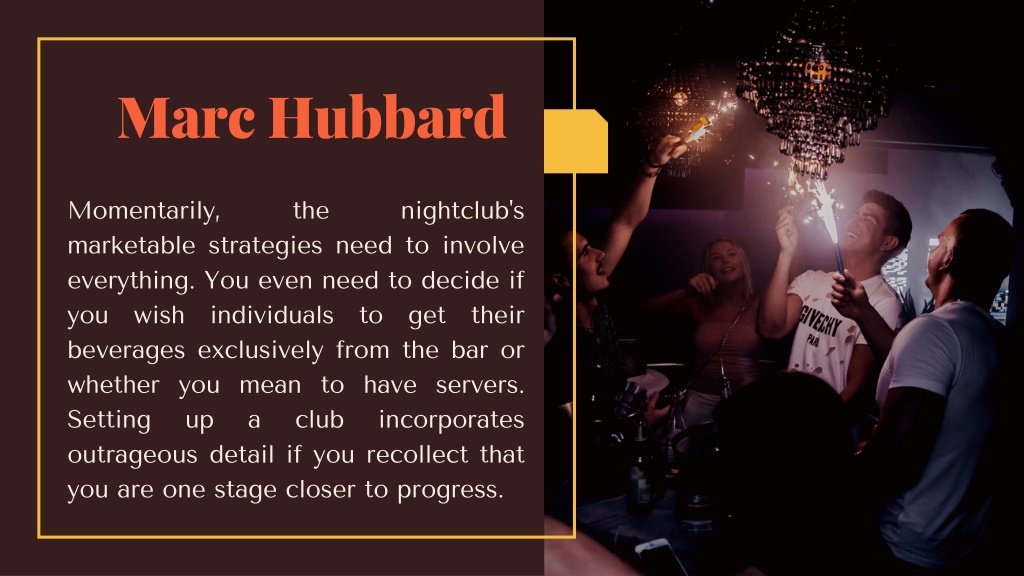 PPT - How Nightclub Business Be The Best Plan For Entrepreneurs? Marc PowerPoint Presentation ...