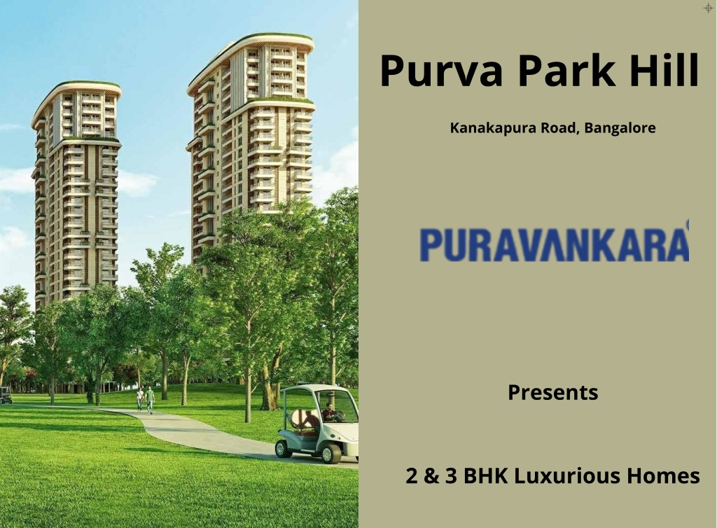 PPT - Purva Park Hill Kanakapura Road Bangalore- E Brochure PowerPoint ...