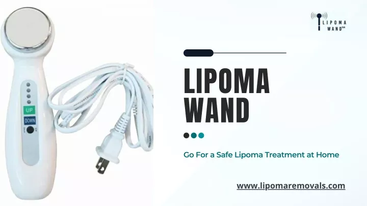PPT - The Best Lipoma Treatment Without Surgery with Lipoma Wand ...