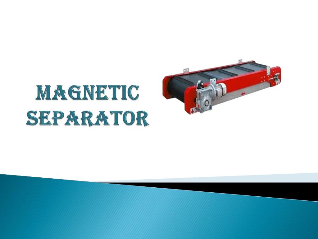 PPT - Magnetic Separator in Chennai-Bangalore-Karnataka-Hyderabad-Hosur ...