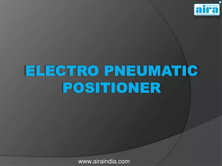 PPT - Electro Pneumatic Valve Positioner PowerPoint Presentation, free ...