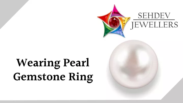PPT - Wearing Pearl Gemstone Ring PowerPoint Presentation, free ...