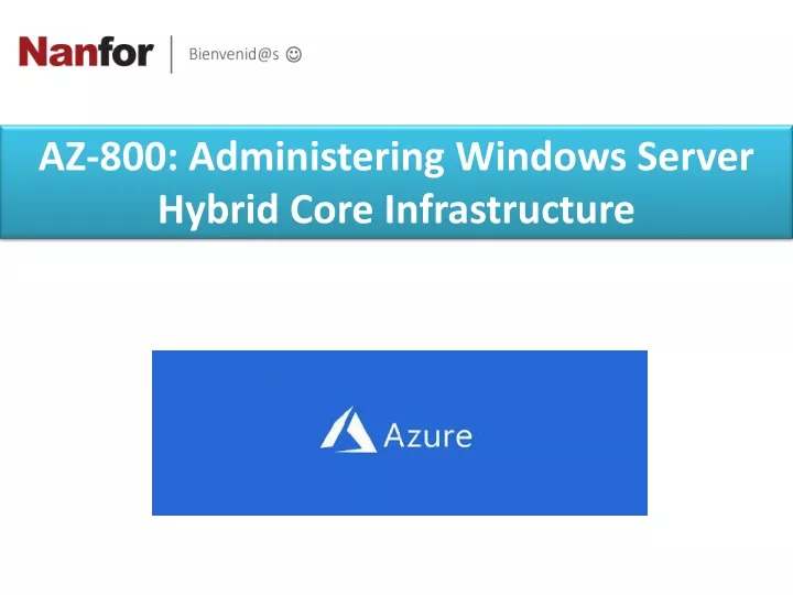 PPT - AZ-800 Administering Windows Server Hybrid Core Infrastructure ...