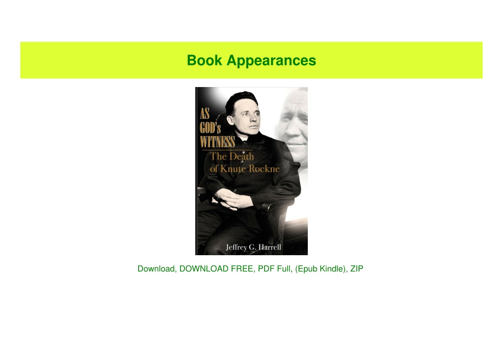 PPT - [R.E.A.D] AS GOD'S WITNESS The Death of Knute Rockne in format E ...