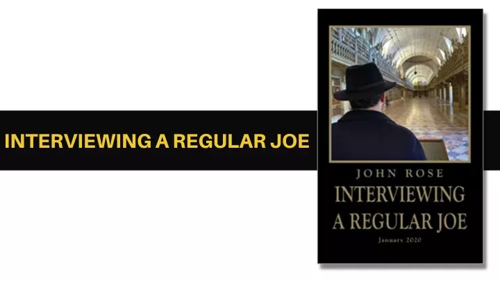 PPT - Interviewing a Regular Joe PowerPoint Presentation, free download ...